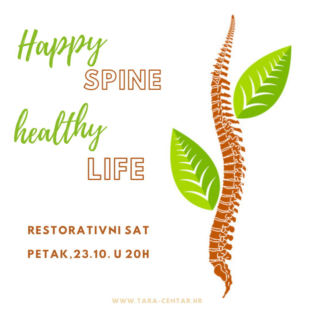 RESTORATIVNI SAT: Happy spine, healthy life – TARA holistički atelje