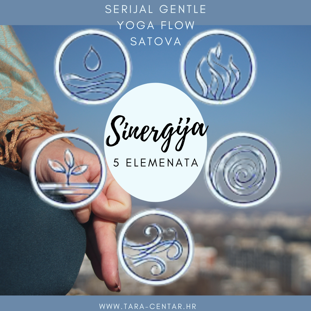 Sinergija 5 elemenata – serijal yoga flow satova – TARA holistički atelje